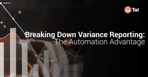 Breaking Down Variance Reporting The Automation Advantage