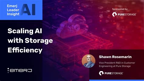 Scaling Ai With Storage Efficiency Emerj Ai Leader Insight Emerj