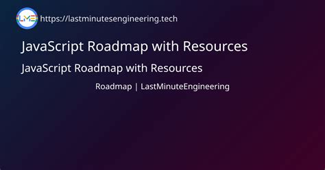 Javascript Roadmap With Resources Roadmap Lastminuteengineering