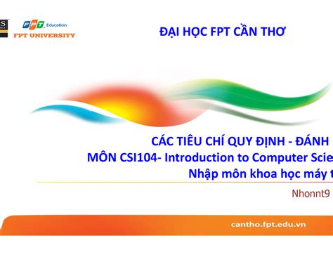 Csi104 Yep ĐẠi HỌc Fpt CẦn ThƠ CÁc TiÊu ChÍ Quy ĐỊnh ĐÁnh G MÔn Csi104 Introduction To