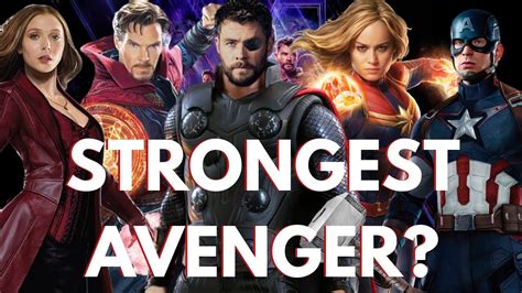 Ranking The Most Powerful Heroes In The Mcu Avengers Endgame Youtube