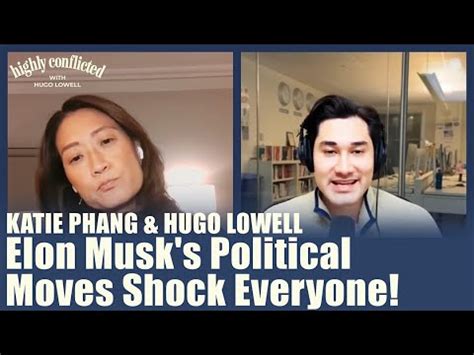 Elon Musks Political Moves Shock Everyone Katie Phang And Hugo Lowell