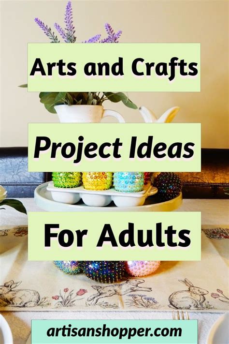 Arts And Crafts Projects For Adults Arts And Crafts For Adults Craft