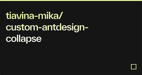 Tiavina Mika Custom Antdesign Collapse Codesandbox