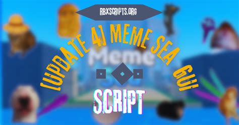 [update 4] Meme Sea Script Gui Rbx Scripts