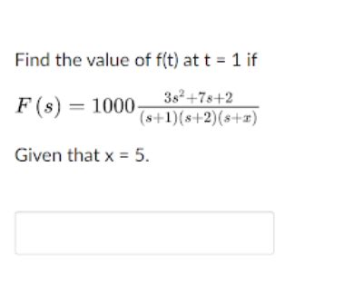 Solved Find The Value Of F T At T 1 If Chegg Com