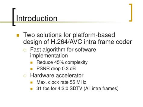 Ppt Analysis Fast Algorithm And Vlsi Architecture Design For H264