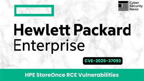 Multiple Hpe Storeonce Vulnerabilities Let Attackers Execute Malicious