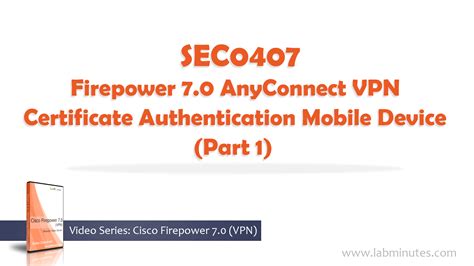 How To Configure Firepower 70 Anyconnect Vpn Certificate