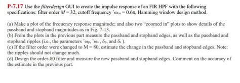 Solved P 717 Use The Filterdesign Gui To Create The Impulse