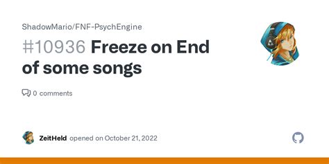 Freeze On End Of Some Songs · Issue 10936 · Shadowmariofnf Psychengine · Github