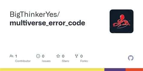 github bigthinkeryes multiverse error code