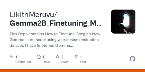 Github Likithmeruvugemma2bfinetuningmedium This Repo Contains How