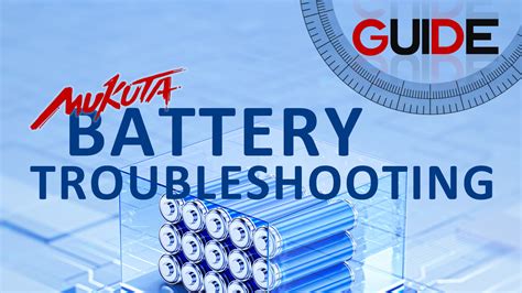 Mukuta Battery Troubleshooting Guide Mukuta