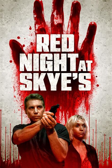 Red Night At Skyes 2025 Filmaffinity