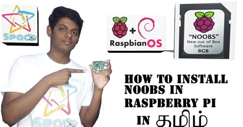 SpaceTech How To Install NOOBS OS In Raspberry PI 3 In Tamil