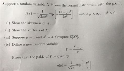 Solved Suppose A Random Variable X Follows The Normal