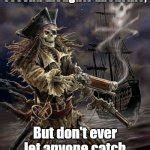 Pirate Skeleton Meme Generator Imgflip