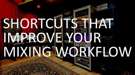 Pro Tools Mixing Shortcuts That Improve Your Mixing Workflow Youtube
