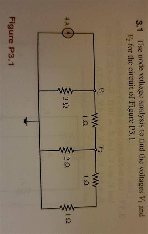 Solved 31 Use Node Voltage Analysis To Find The Voltages V