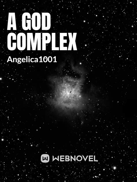 Read A God Complex Angelica1001 Webnovel