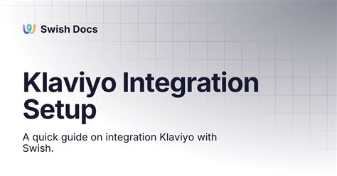 Klaviyo Integration Setup Swish Docs
