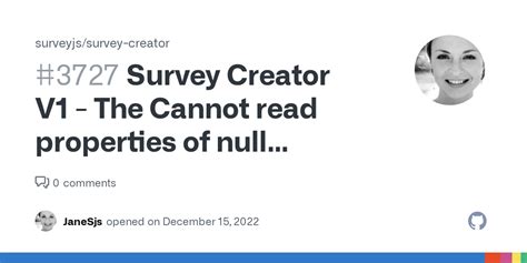 Survey Creator V1 The Cannot Read Properties Of Null Reading Dispatchevent Exception Is