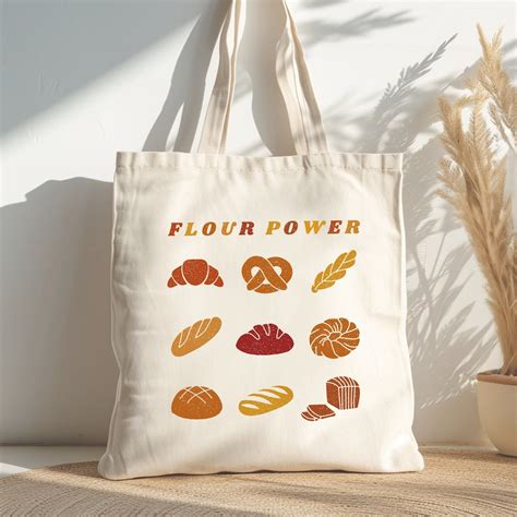 Cute Bread Tote Bag Flour Power Sourdough Bread Tote Bag Foodie T