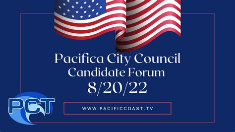 Pacifica City Council Candidate Forum 8 20 22 Youtube