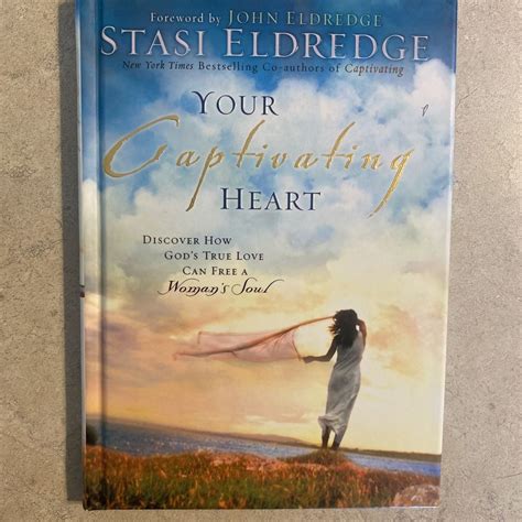 Your Captivating Heart By Stasi Eldredge Hardcover Pangobooks