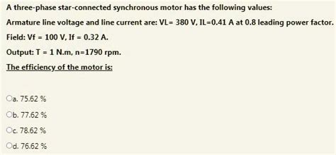 Solved A Three Phase Star Connected Synchronous Motor Has The Following Values Armature Line