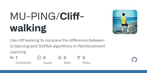 Github Mu Pingcliff Walking Use Cliff Walking To Compare The Difference Between Q Learning