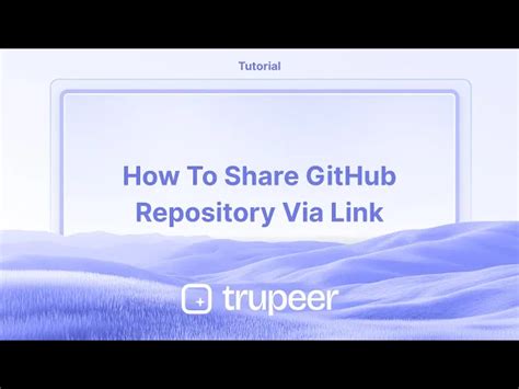 How To Share Github Repository Via Link 1 Minute Video Guide
