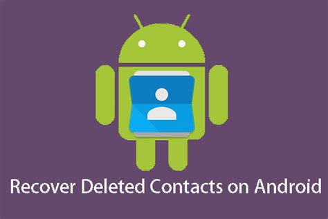 How To Recover Deleted Contacts On Android With Ease Minitool