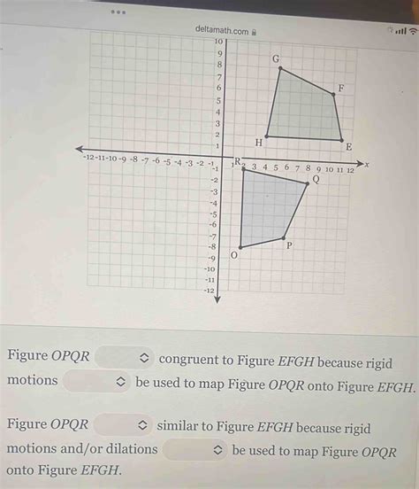Solved Figure Opqr Congruent To Figure Efgh Because Rigid Motions Be Used To Map Figure Opq