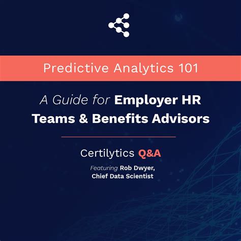 Predictive Analytics 101 A Guide For Hr Teams And Benefits Advisors Certilytics