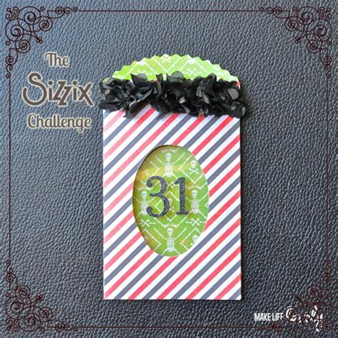 The Sizzix Challenge Make Life Lovely