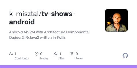 Github K Misztaltv Shows Android Android Mvvm With Architecture Components Dagger2 Rxjava2