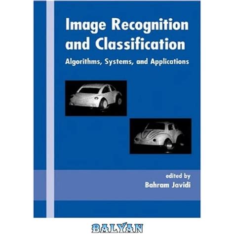 خرید و قیمت دانلود کتاب Image Recognition And Classification Algorithms Systems And Applications