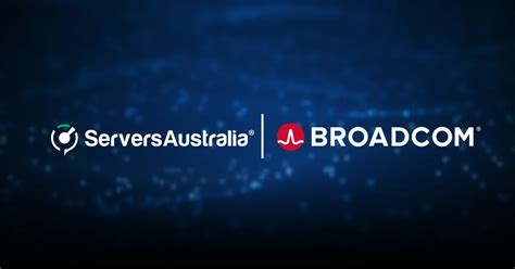 Servers Australia Joins Broadcoms Advantage Program