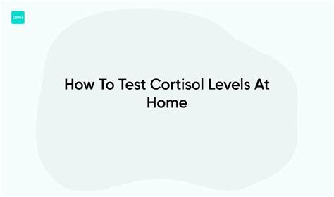 How To Test Cortisol Levels At Home