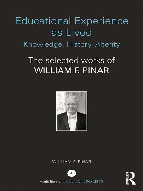 20 The Selected Works Of William F Pinar Pdf Curriculum Michel