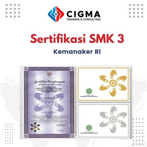 Sertifikasi Smk3 Untuk Perusahaan Pt Cigma Indonesia Jasa Pelatihan Dan Sertifikasi K3 Kemnaker