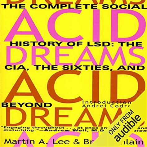 Acid Dreams The Complete Social History Of Lsd By Martin A Lee