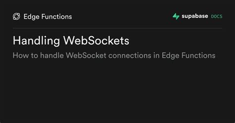 Handling Websockets Supabase Docs