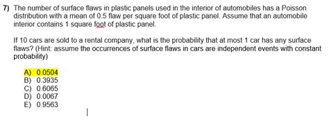 Solved 7 The Number Of Surface Flaws In Plastic Panels Used