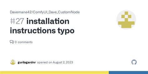 Installation Instructions Typo · Issue 27 · Davemane42comfyuidave