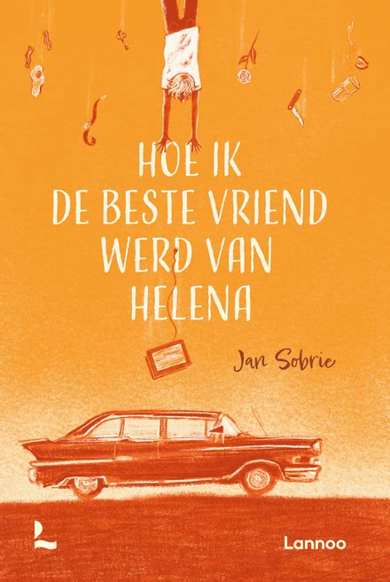 Hoe Ik De Beste Vriend Werd Van Helena Boekenzoeker