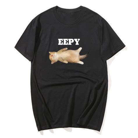 Eepy Cat Silly Sleepy Cat Funny Meme Unisex T Shirt Cotton Clothing Men