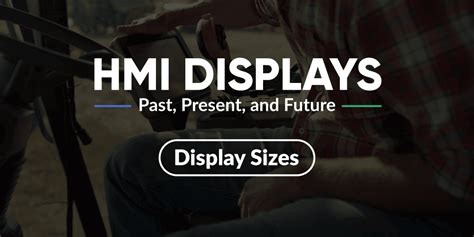 Bigger Brighter Future A Look At HMI Displays In Mobile Machinery And Heavy Equipment STW Technic